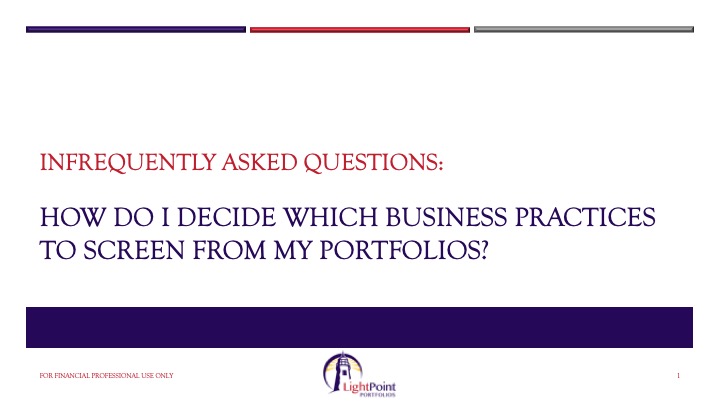 Infrequently Asked Questions for Advisors Archives - LightPoint Portfolios